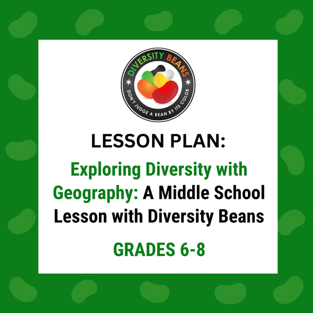 Exploring Diversity with Geography (6-8) – DiversityBeans.com