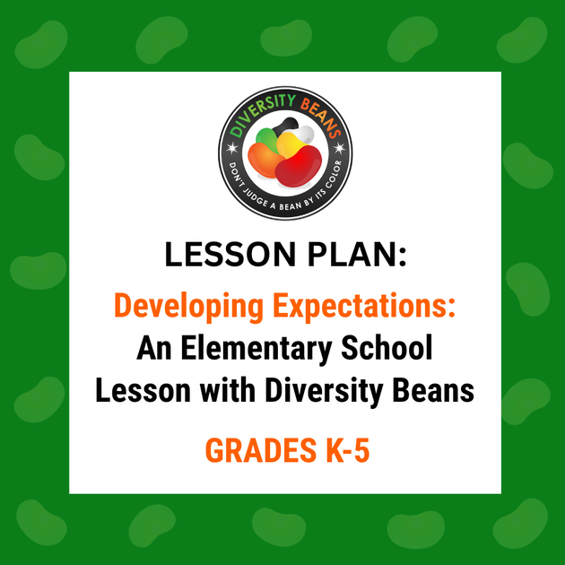 Diversity Beans K-5 Lesson - Developing Expectations Activity ...